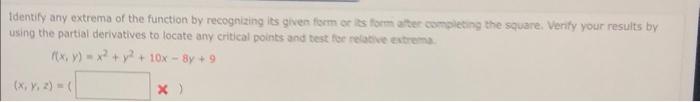 Solved Identify any extrema of the function by recognizing | Chegg.com