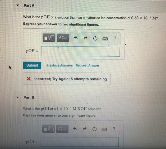 Solved Part A What is the pOH of a solution that has a | Chegg.com