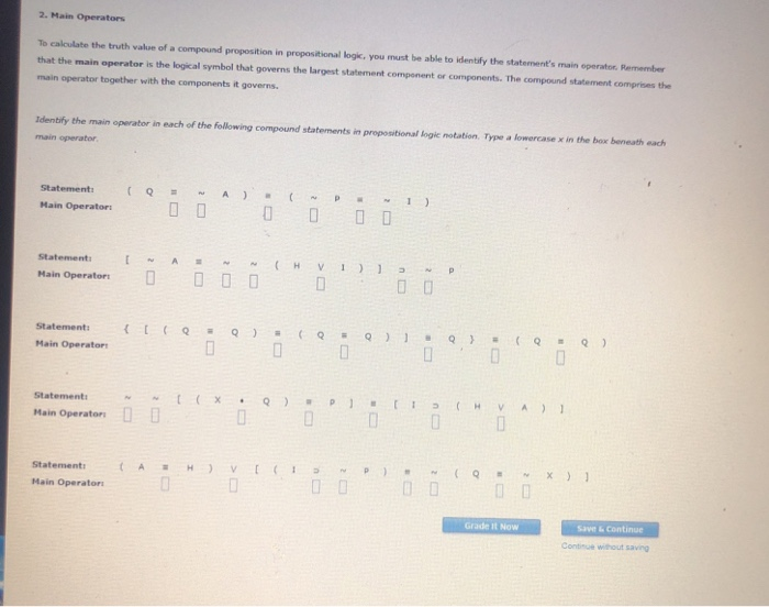 Solved 2. Main Operators To calculate the truth value of a | Chegg.com