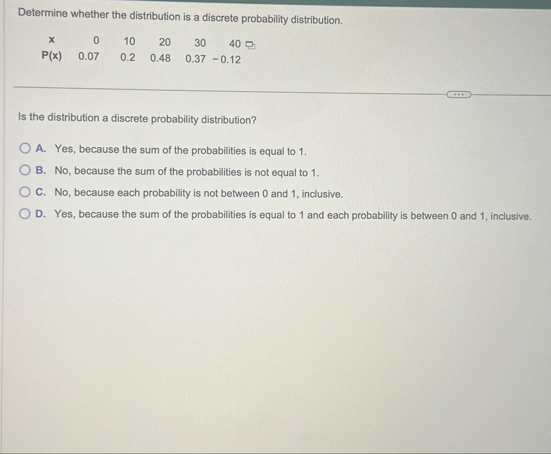 Solved Determine whether the distribution is a discrete | Chegg.com