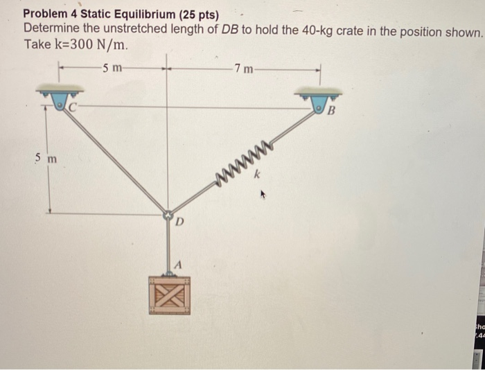 Solved Problem 4 Static Equilibrium (25 pts) Determine the | Chegg.com