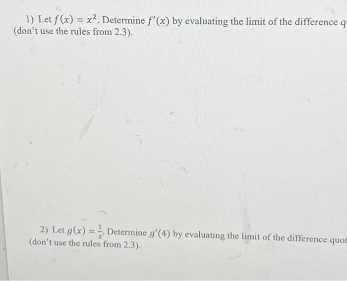 Solved 1) Let f(x)=x2. Determine f′(x) by evaluating the | Chegg.com