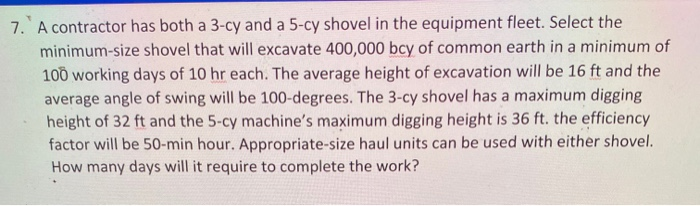 Solved 7. A contractor has both a 3-cy and a 5-cy shovel in | Chegg.com