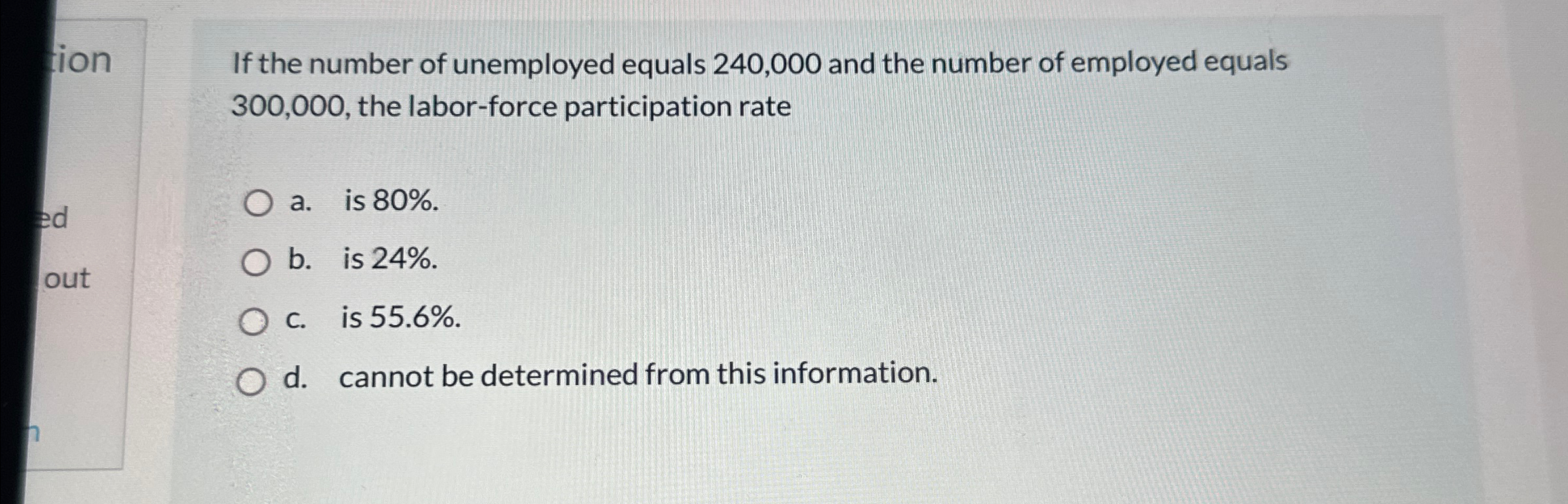 Solved If the number of unemployed equals 240,000 ﻿and the | Chegg.com