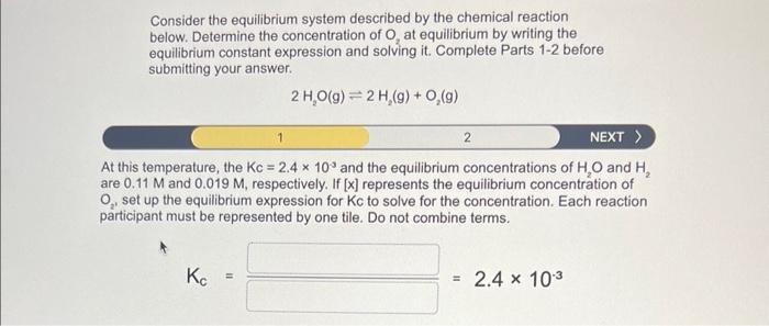 Solved Consider the equilibrium system described by the | Chegg.com