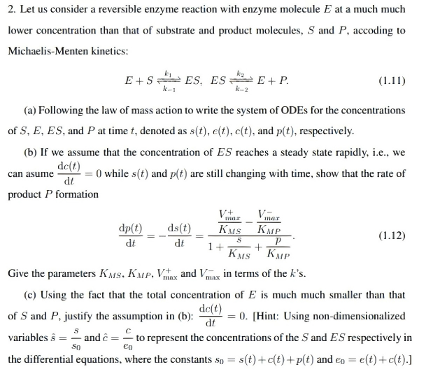 Solved Let us ﻿consider a reversible enzyme reaction with | Chegg.com