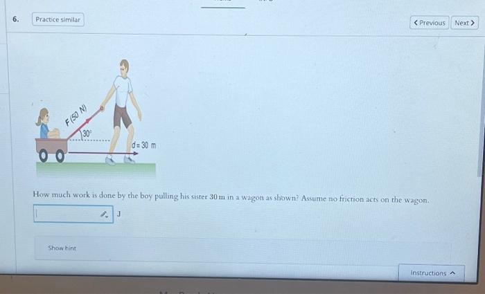 Solved 6. Practice similar F (50 N) 00 30° Show hint d=30 m | Chegg.com Solved 6. Practice similar F (50 N) 00 30° Show hint d=30 m | Chegg.com