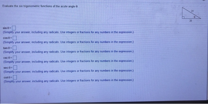 Solved Evaluate the six trigonometric functions of the acute | Chegg.com