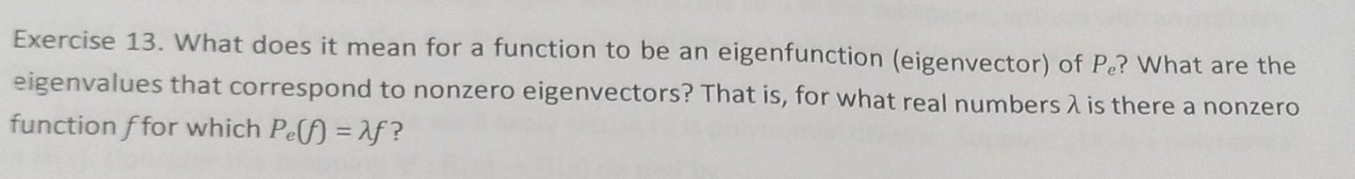 Solved Exercise 13. What does it mean for a function to be | Chegg.com