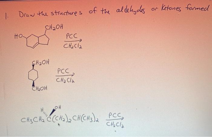 Solved 1 Draw the structures of the aldehydes or or Ketones | Chegg.com