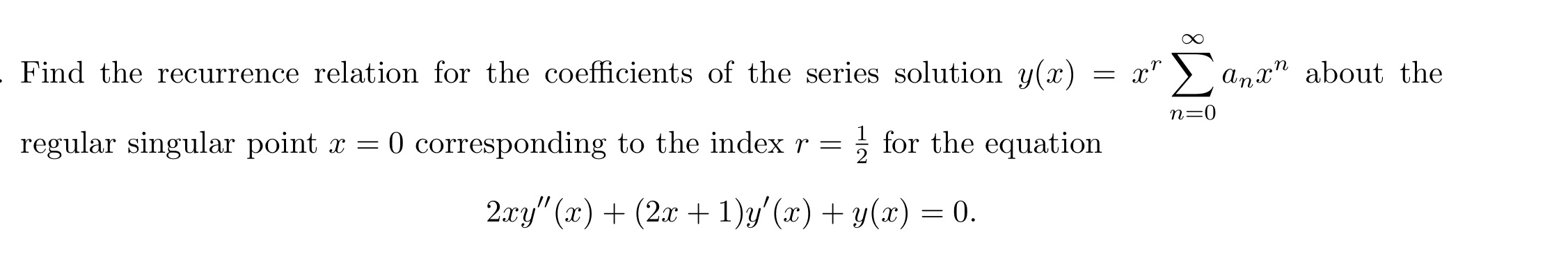 Find the recurrence relation for the coefficients of | Chegg.com
