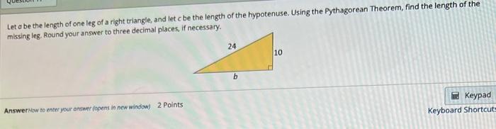 Solved Let a be the length of one leg of a right triangle, | Chegg.com