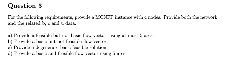 Solved Question 3For the following requirements, provide a | Chegg.com Solved Question 3For the following requirements, provide a | Chegg.com