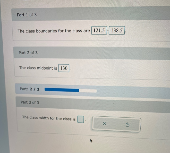 Solved Part 1 of 3 The class boundaries for the class are | Chegg.com