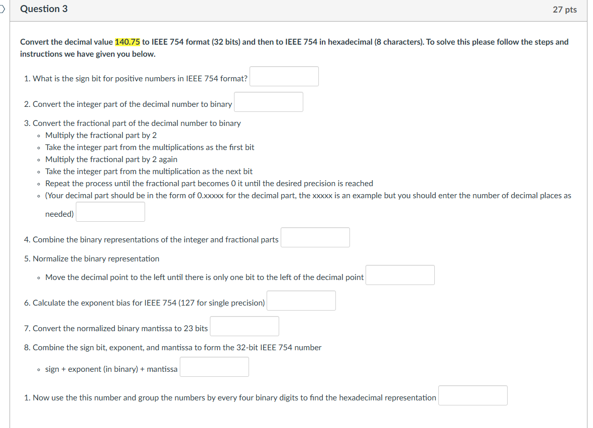 Solved Question 3 ﻿Convert the decimal value 140.75 ﻿to IEEE | Chegg.com