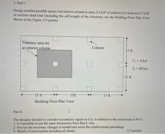 Solved 3- Part 1 Design smallest possible square tied | Chegg.com