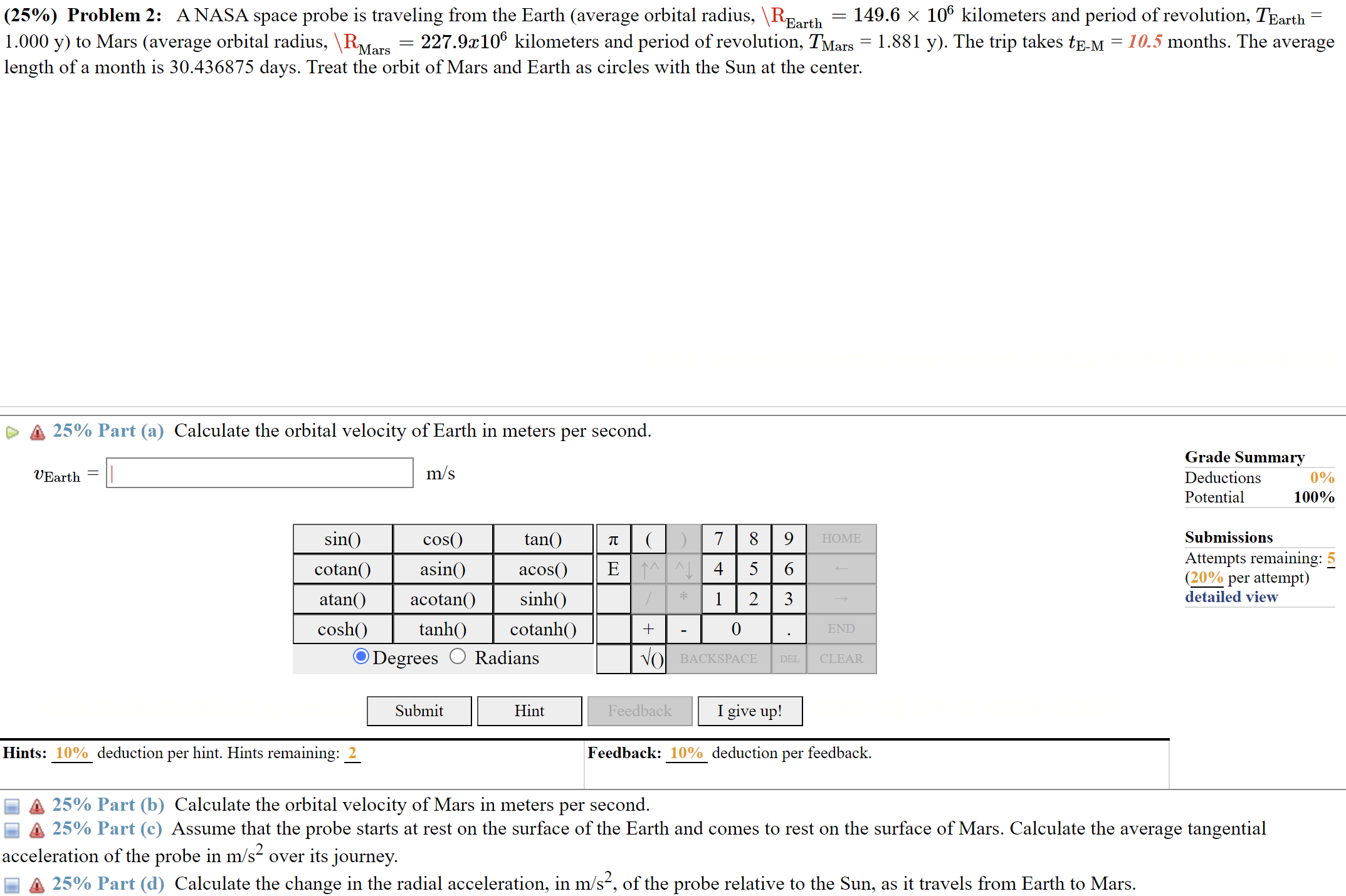 Solved (25%) ﻿Problem 2: A NASA space probe is traveling | Chegg.com