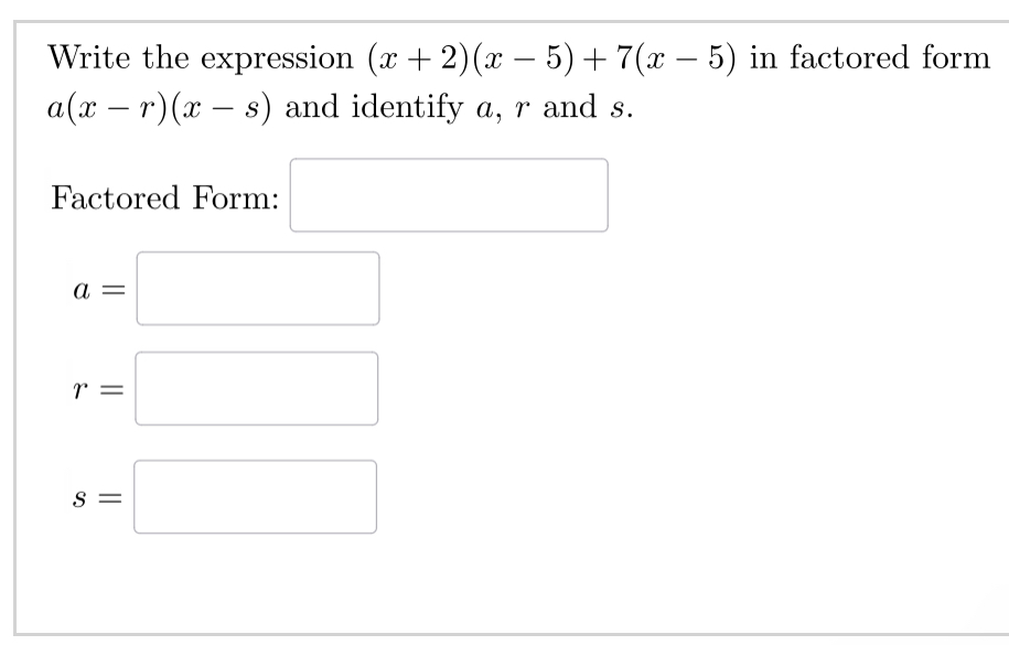 Solved Write the expression (x+2)(x-5)+7(x-5) ﻿in factored | Chegg.com