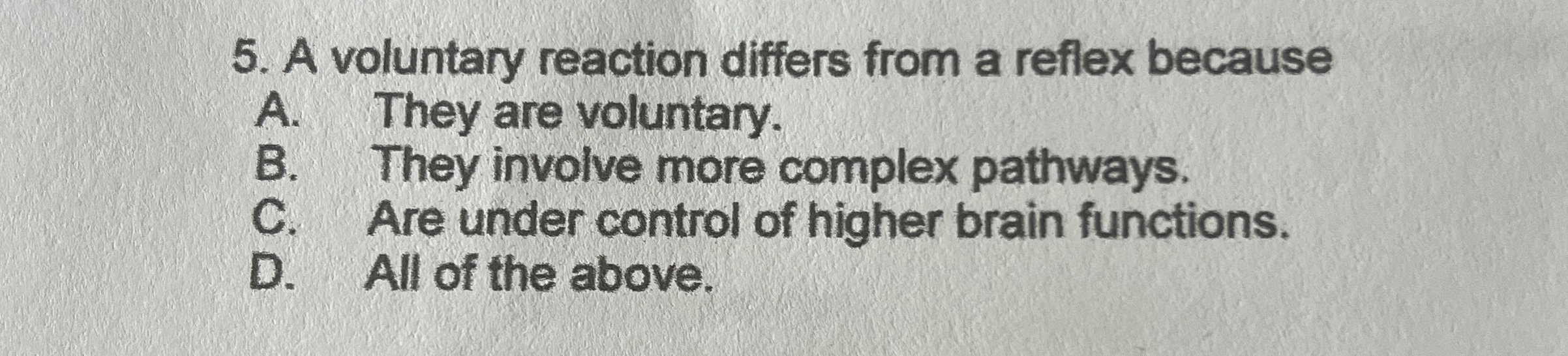 Solved A voluntary reaction differs from a reflex becauseA. | Chegg.com