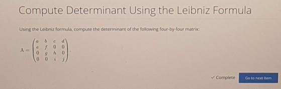 Solved Compute Determinant Using the Leibniz Formula Using | Chegg.com