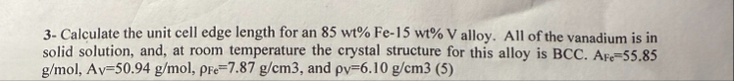 Solved 3- ﻿Calculate the unit cell edge length for an | Chegg.com