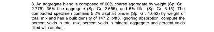 Solved 3. An aggregate blend is composed of 60% coarse | Chegg.com