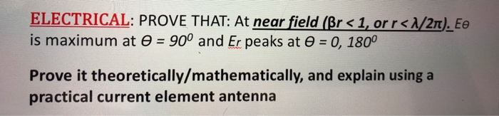 ELECTRICAL: PROVE THAT: At near field (Br