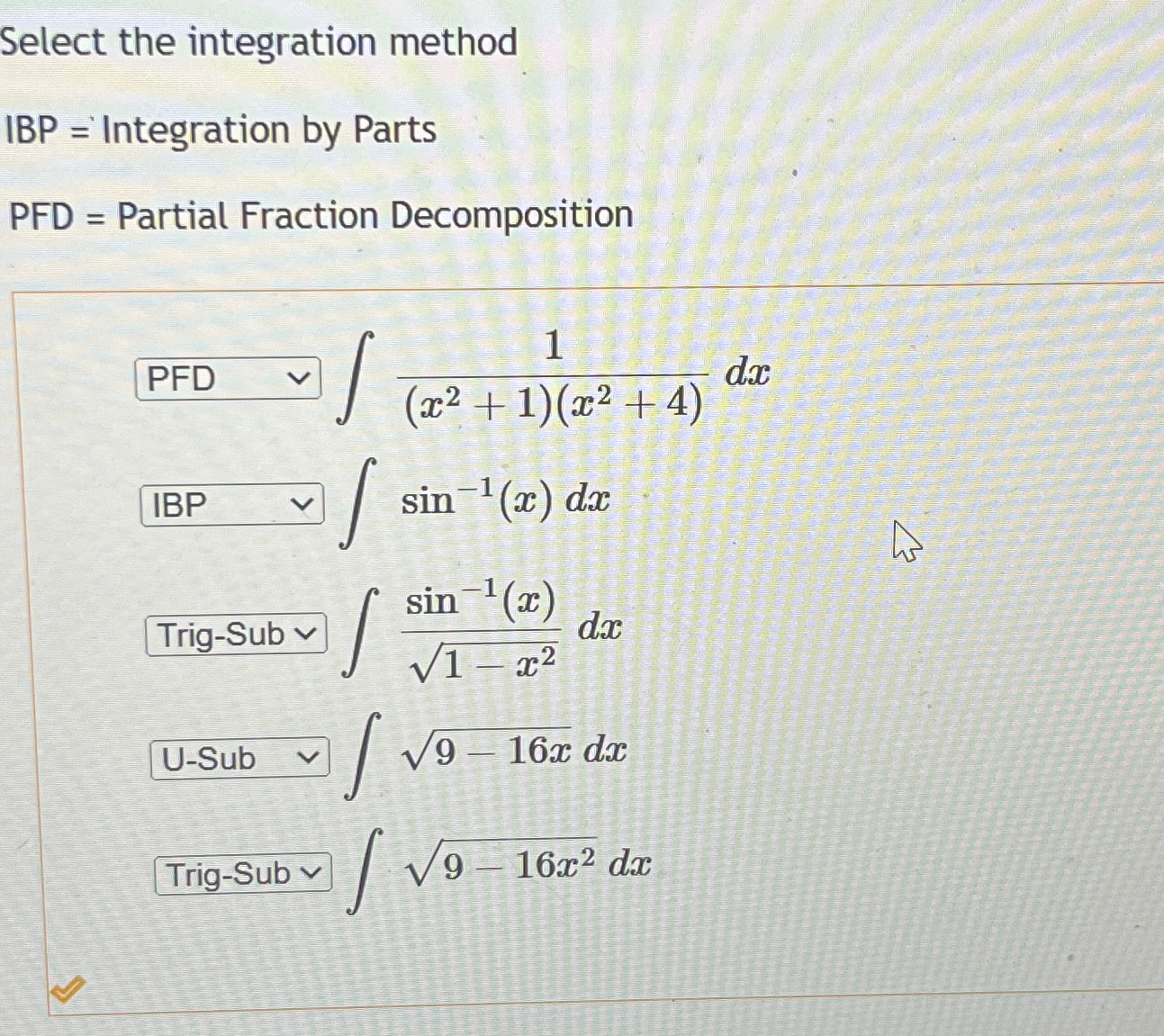 Solved Select the integration methodIBP= ﻿'Integration by | Chegg.com