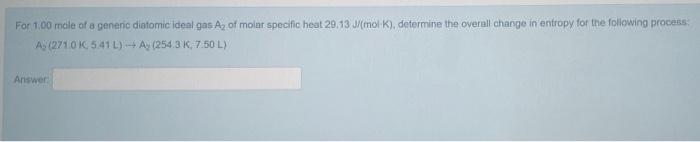 Solved For 1.00 male of a generic diatomic ideal gas Aof | Chegg.com