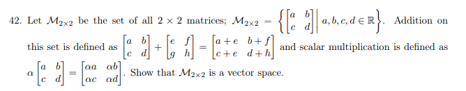 Solved Let M2×2 ﻿be the set of all 2×2 ﻿matrices; | Chegg.com