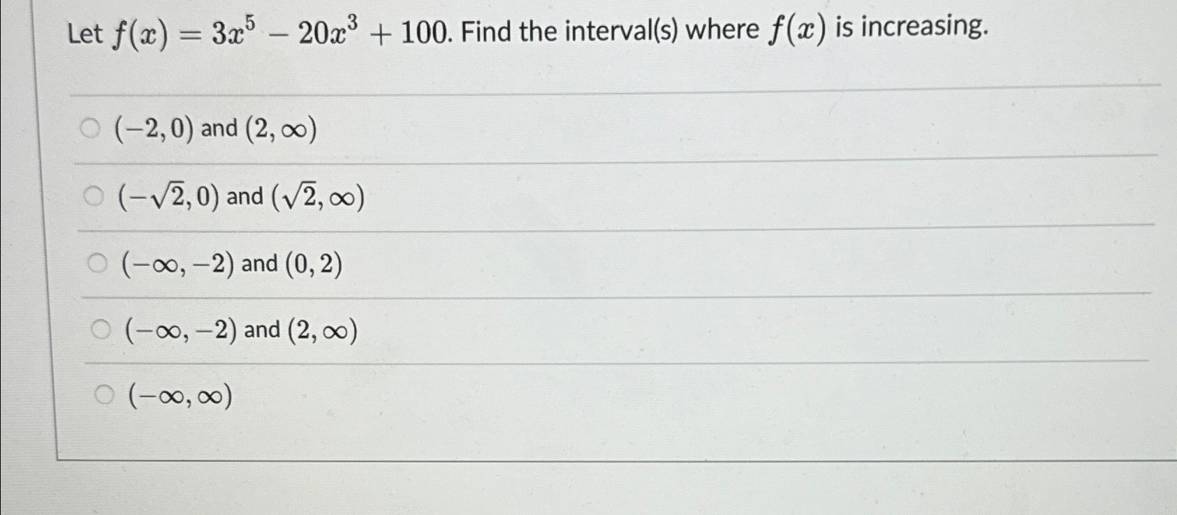 Let F X 3x5 20x3 100 ﻿find The Interval S ﻿where