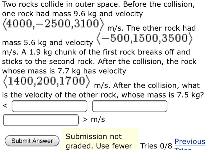 Solved Two rocks collide in outer space. Before the | Chegg.com