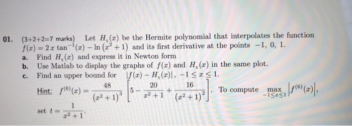Solved (3+2+2=7 marks) Let H5(x) be the Hermite polynomial | Chegg.com