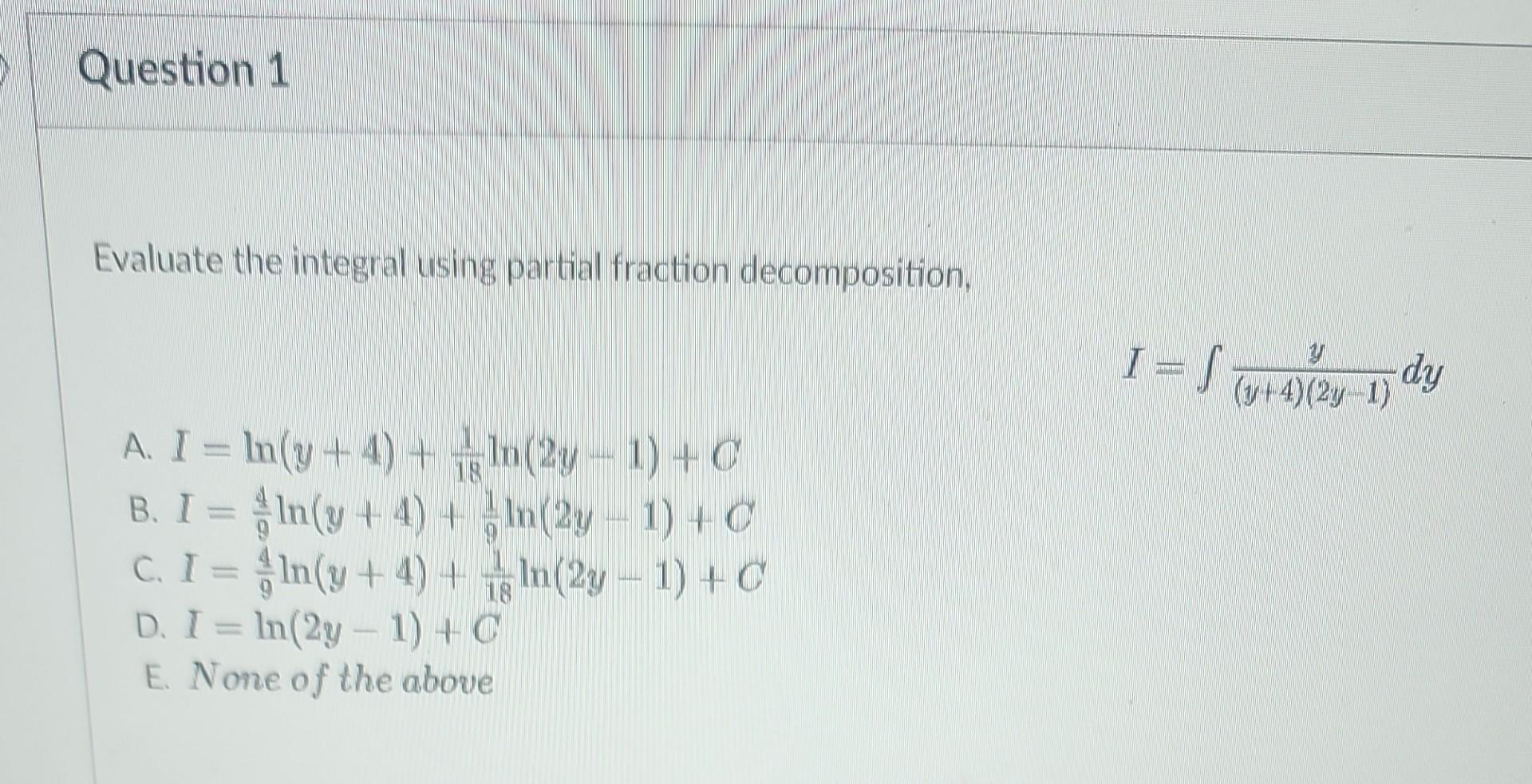 Solved Evaluate the integral using partial fraction | Chegg.com