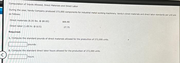 Solved Computation of Inputs Allowed, Direct Materials and | Chegg.com