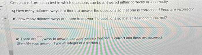 Solved Consider a 4 -question test in which questions can be | Chegg.com