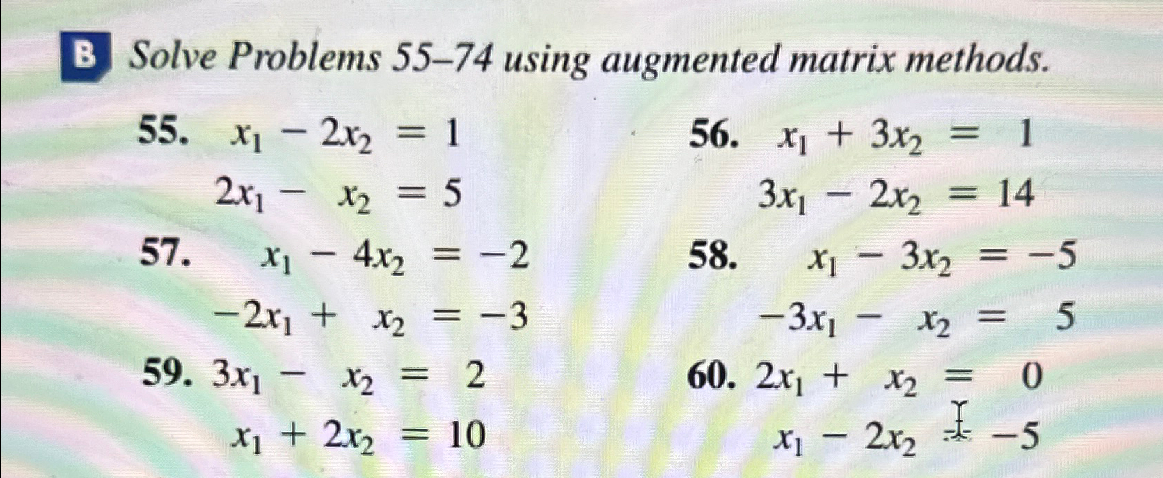 Solved B Solve Problems 55-74 ﻿using augmented matrix | Chegg.com