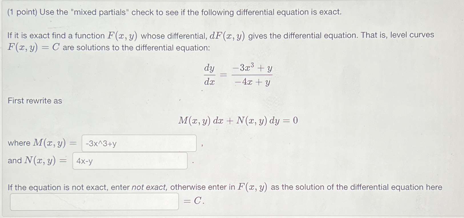 Solved (1 ﻿point) ﻿Use the "mixed partials" check to see if | Chegg.com