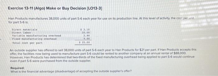 Solved Exercise 13-11 (Algo) Make or Buy Decision [LO13-3] | Chegg.com