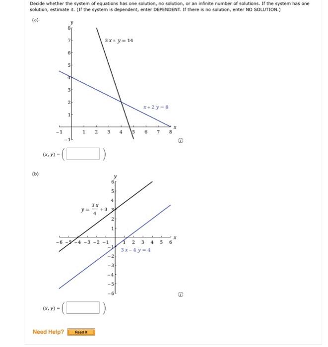Solved Decide Whether The System Of Equations Has One
