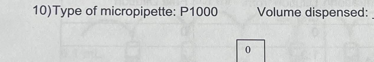 Solved Type of micropipette: P1000Volume dispensed: | Chegg.com