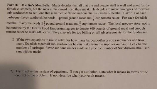 Solved Part I: Martin's Meatballs. Marty decides that all | Chegg.com