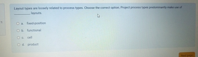 Solved Layout types are loosely related to process types. | Chegg.com