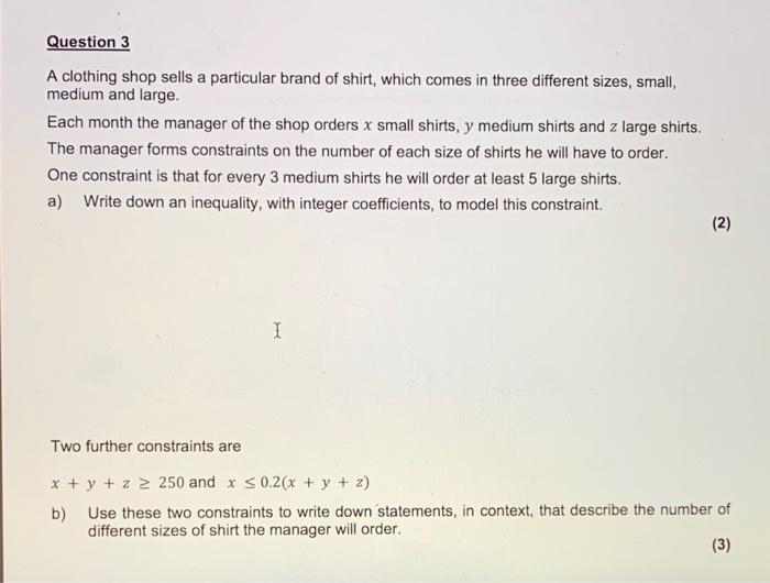 Solved Question 3 A clothing shop sells a particular brand | Chegg.com