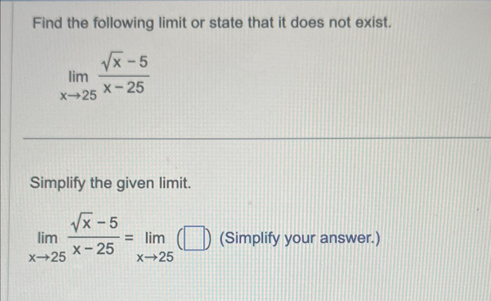 Solved Find the following limit or state that it does not | Chegg.com