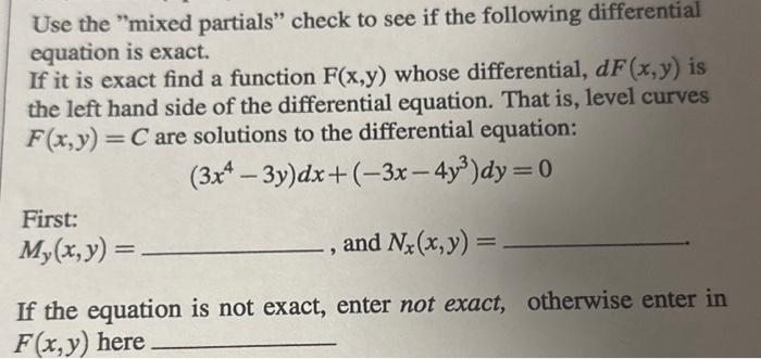 Solved Use the "mixed partials" check to see if the | Chegg.com