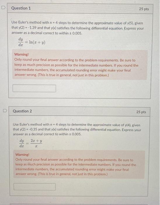 Solved Use Euler's method with n=4 steps to determine the | Chegg.com