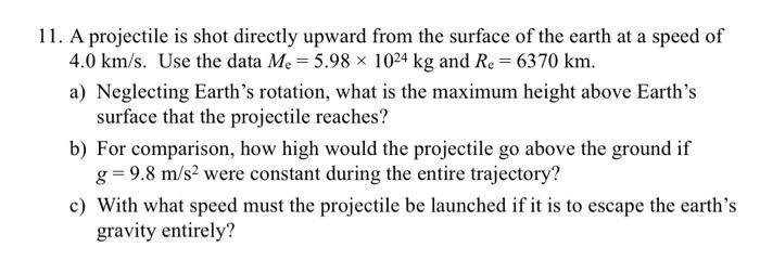 Solved 11. A projectile is shot directly upward from the | Chegg.com