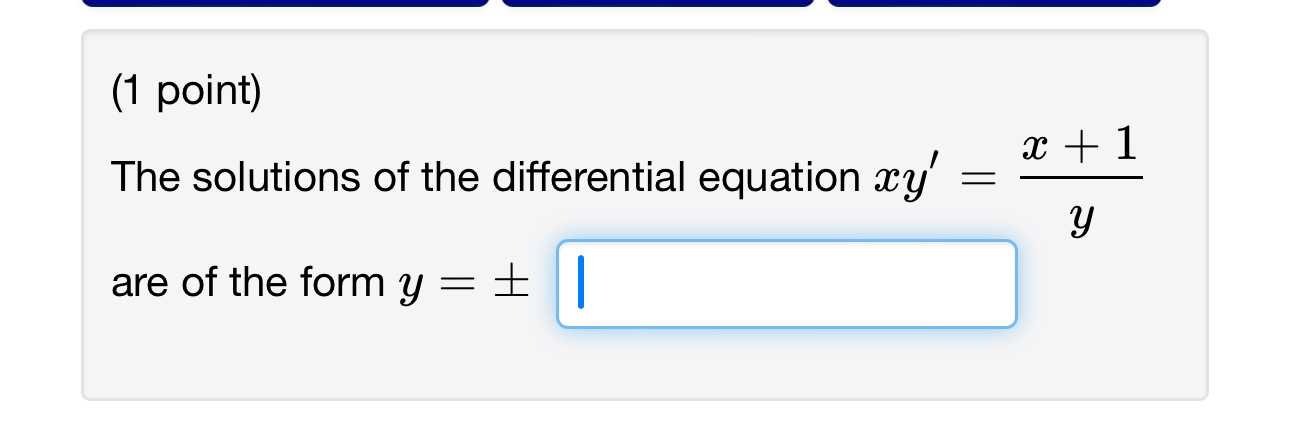 Solved (1 ﻿point)The solutions of the differential equation | Chegg.com