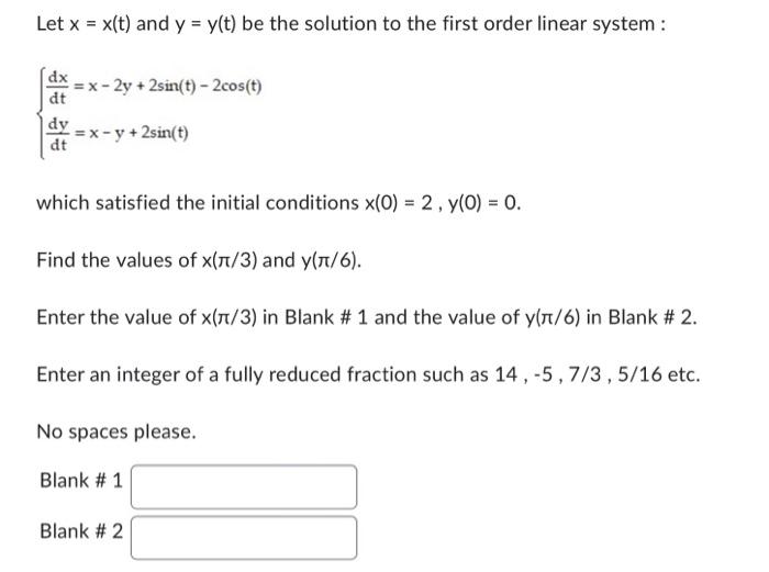 Solved Let x = x(t) and y = y(t) be the solution to the | Chegg.com